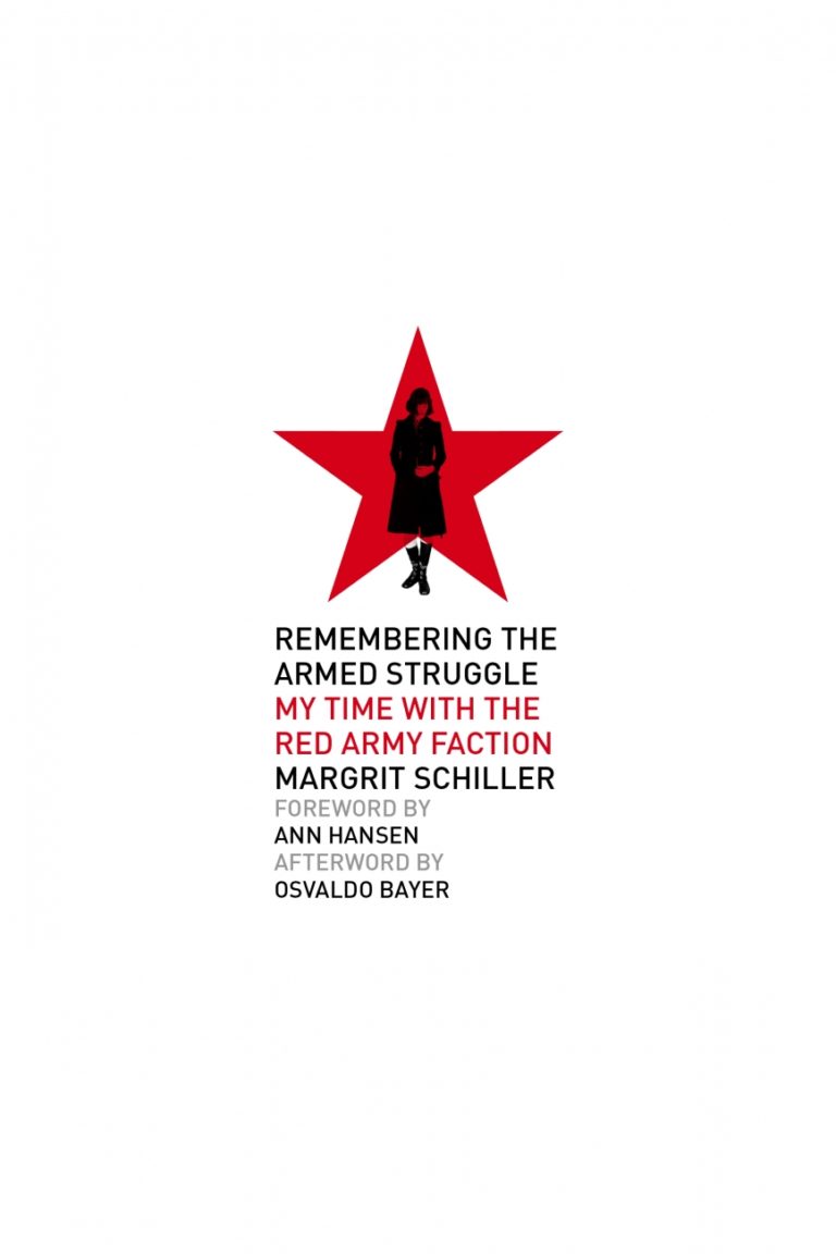 NEW RELEASE: Remembering the Armed Struggle: My Time with the Red Army ...